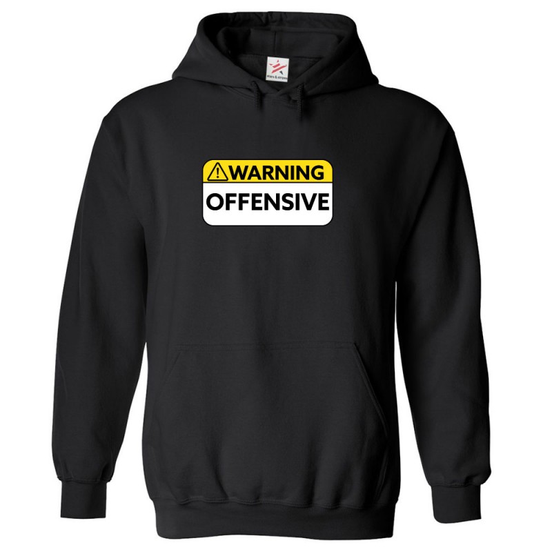 Warning Offensive Hoodie